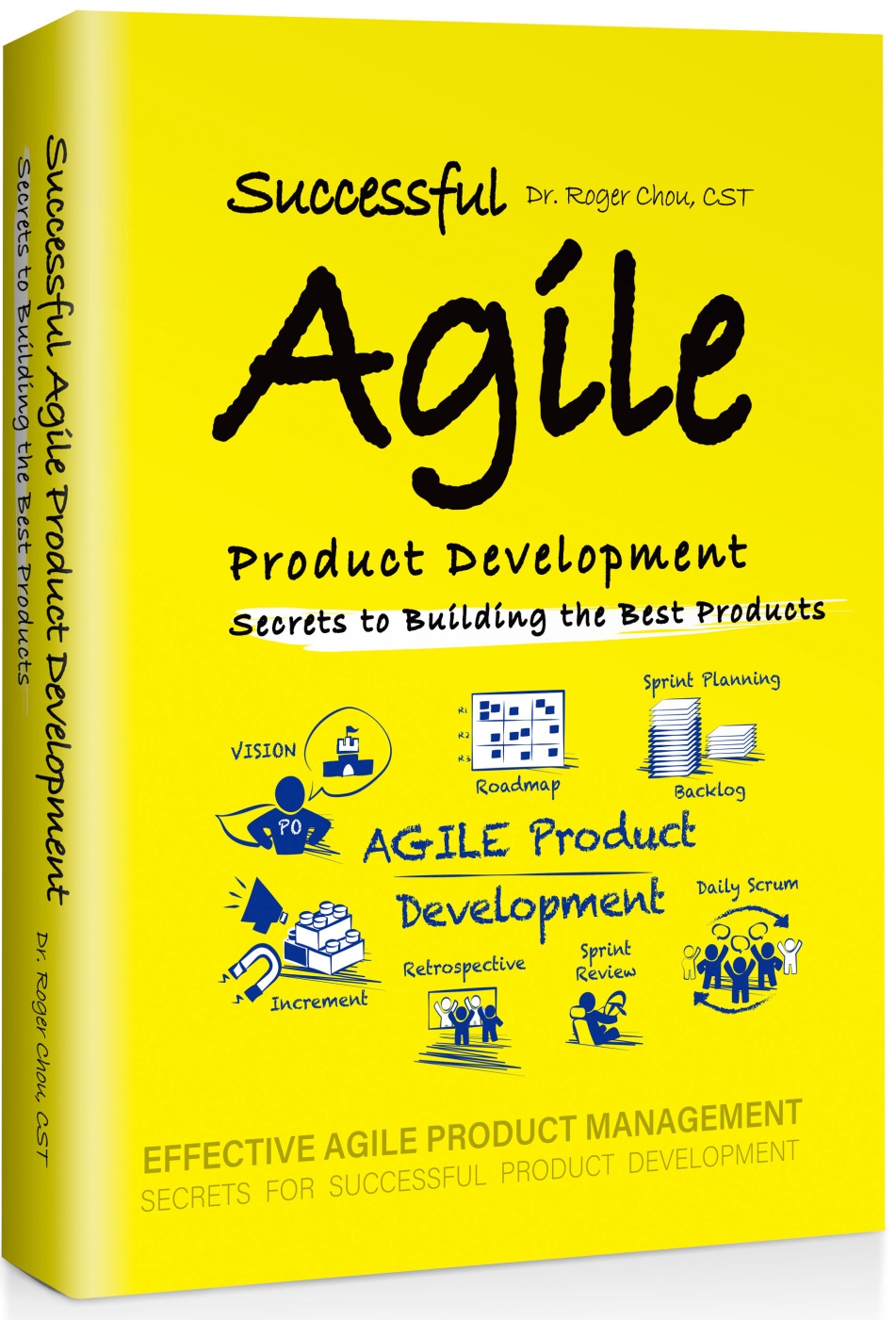 Successful Agile Product Development: Secrets to Building the Best Products Successful Agile Product Development: Secrets to Building the Best Products